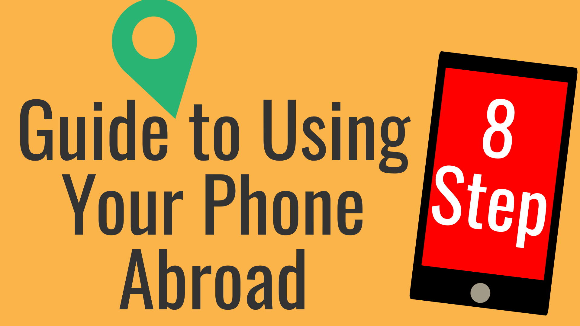 Guide to Using your Phone Abroad – Travel Smart Strategies